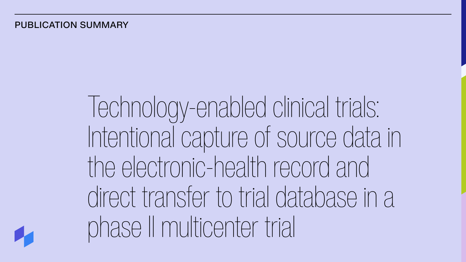 Technology-enabled clinical trials: Intentional capture of source data ...